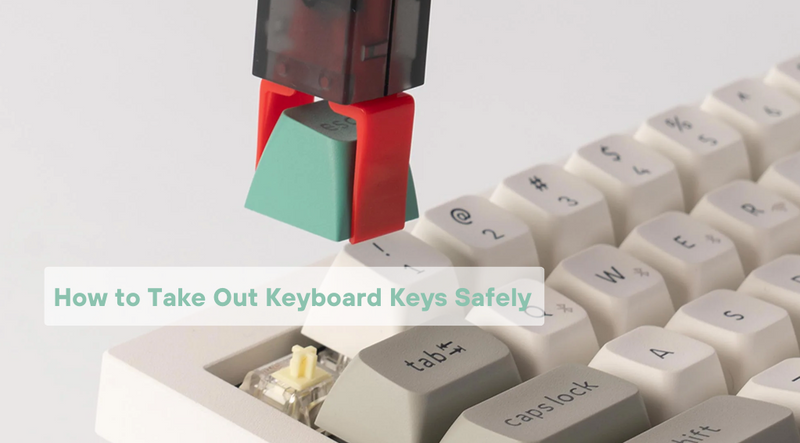 How To Take Out Keyboard Keys Safely: A Step-by-Step Guide – Keychron ...