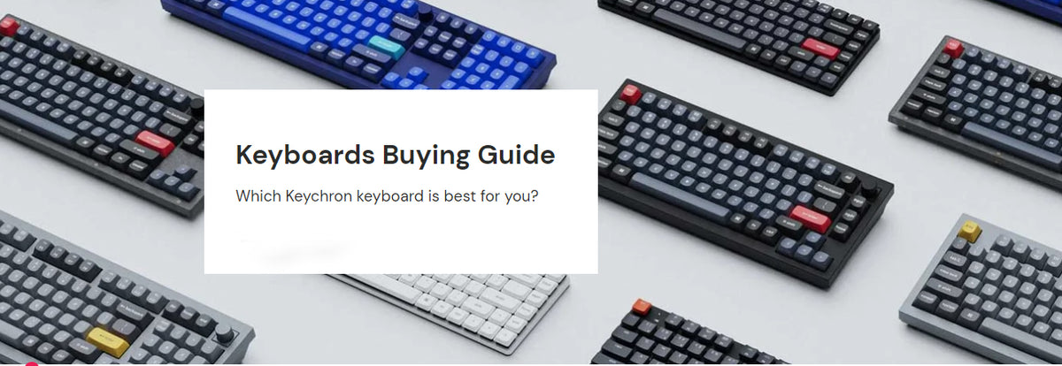 Keyboard Buying Guide – Keychron New Zealand